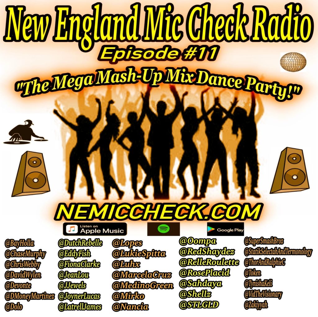 Episode 11 - The Mega Mash-Up Dance Party Mix - New England Mic Check Radio